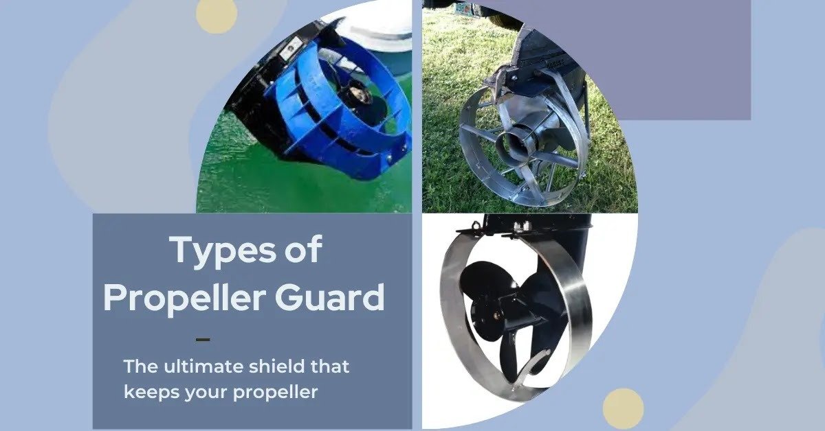 Complete Guide to Propeller Rings Guards and Baskets